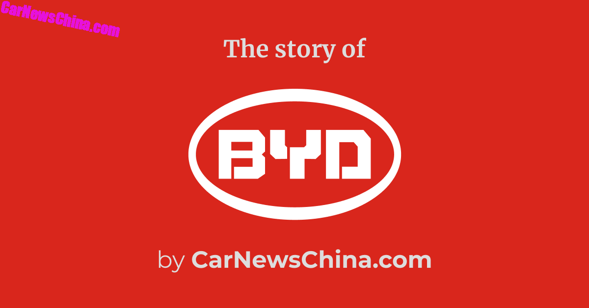 The Big Read: History of BYD - CarNewsChina.com